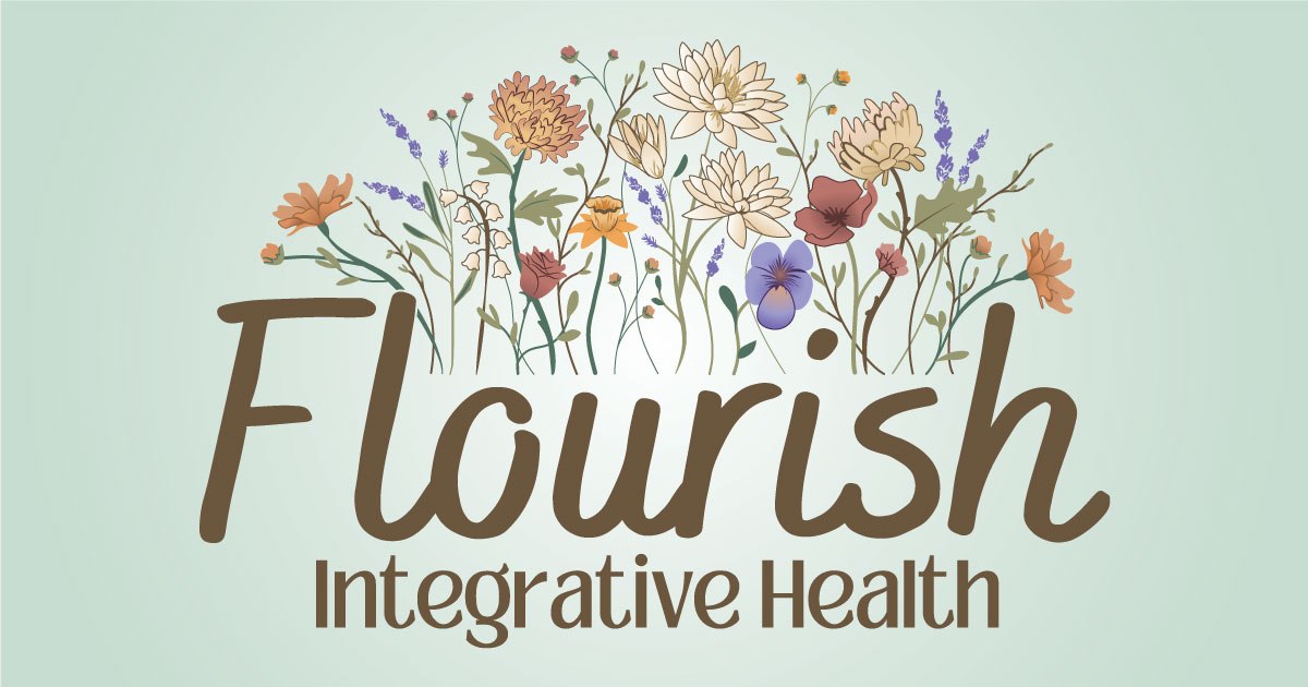 Welcome to Flourish Integrative Health | Customized Wellness Clinic ...