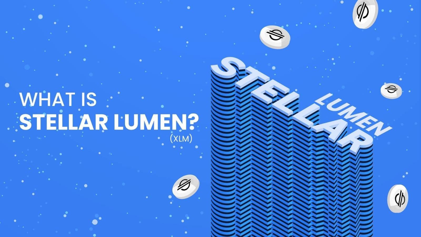 What Is Stellar (XLM) and How It Works | WithTap