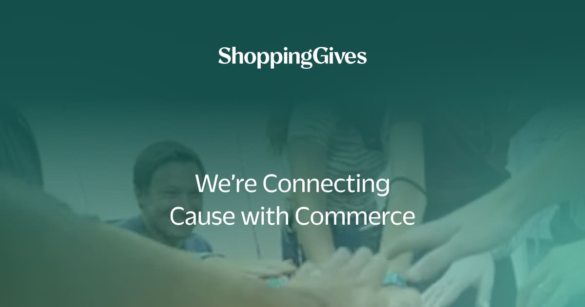 Our Mission | ShoppingGives