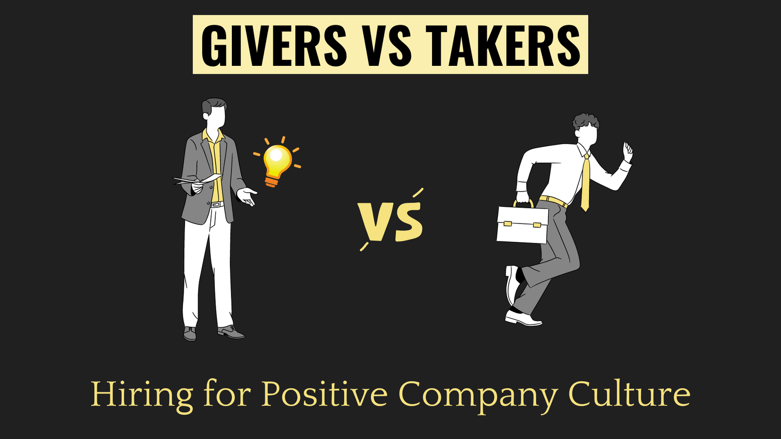 Givers vs. Takers: Hiring for Positive Company Culture | Coaching Founder