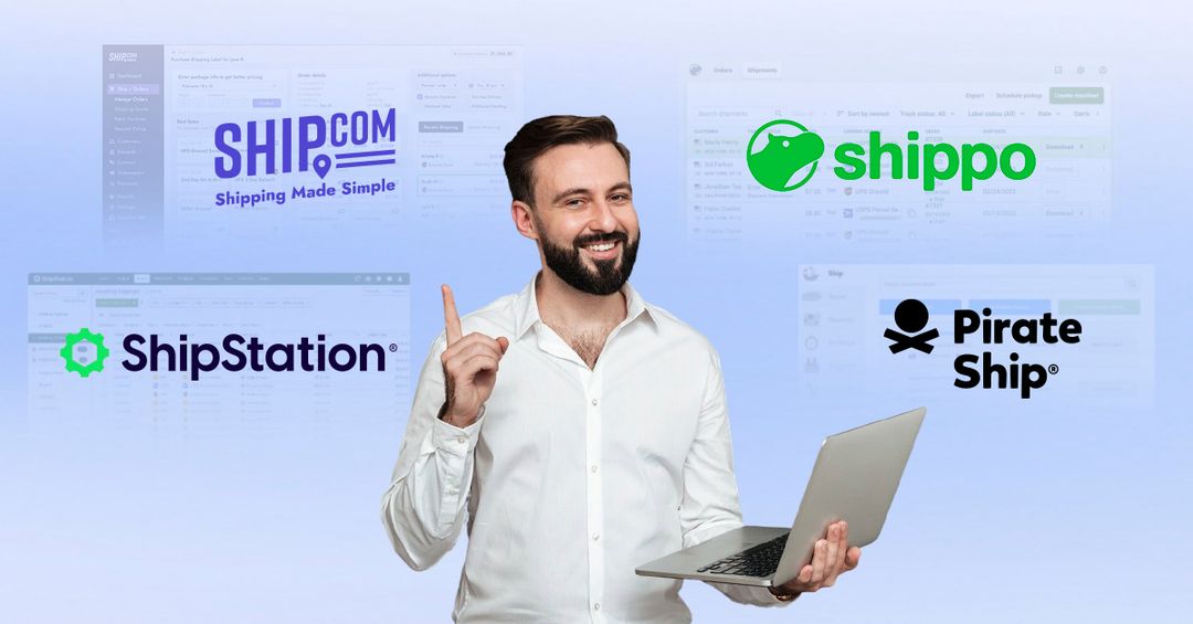 Best Shipping Software 2026: Ship.com vs Shippo vs Pirate Ship vs ...