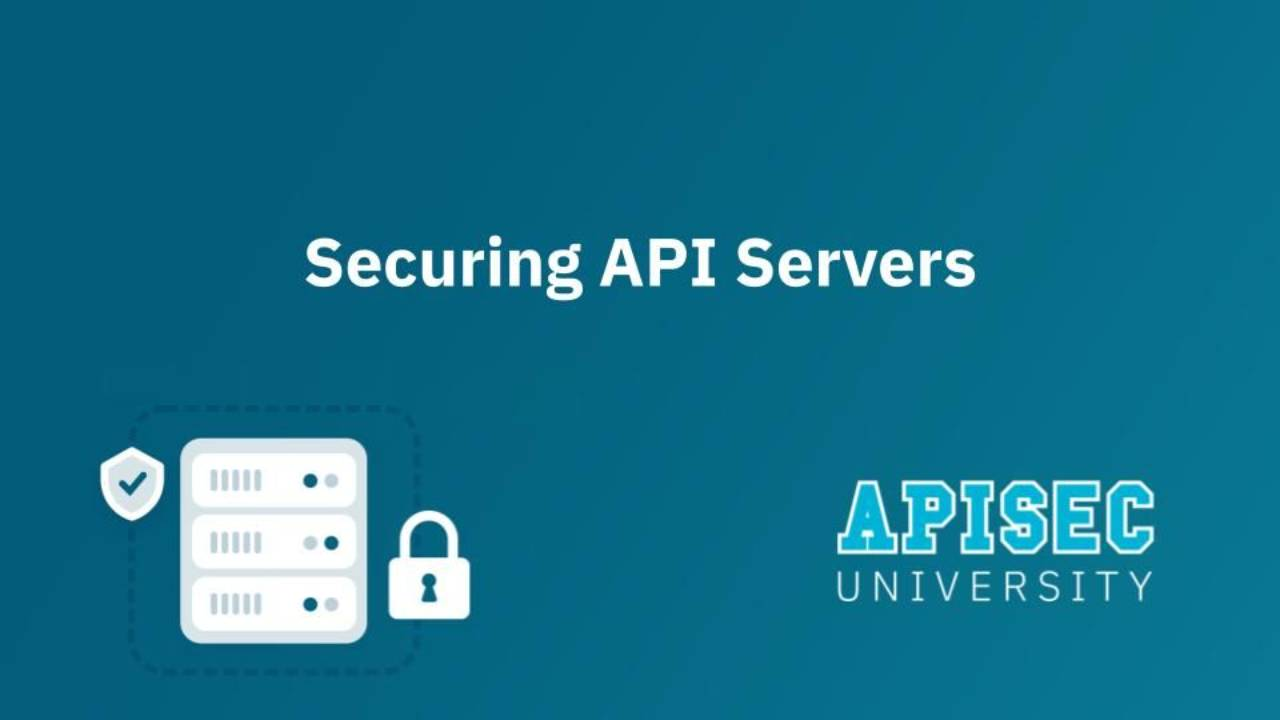 Securing API Servers | Advanced Hardening & Risk Mitigation for AppSec ...