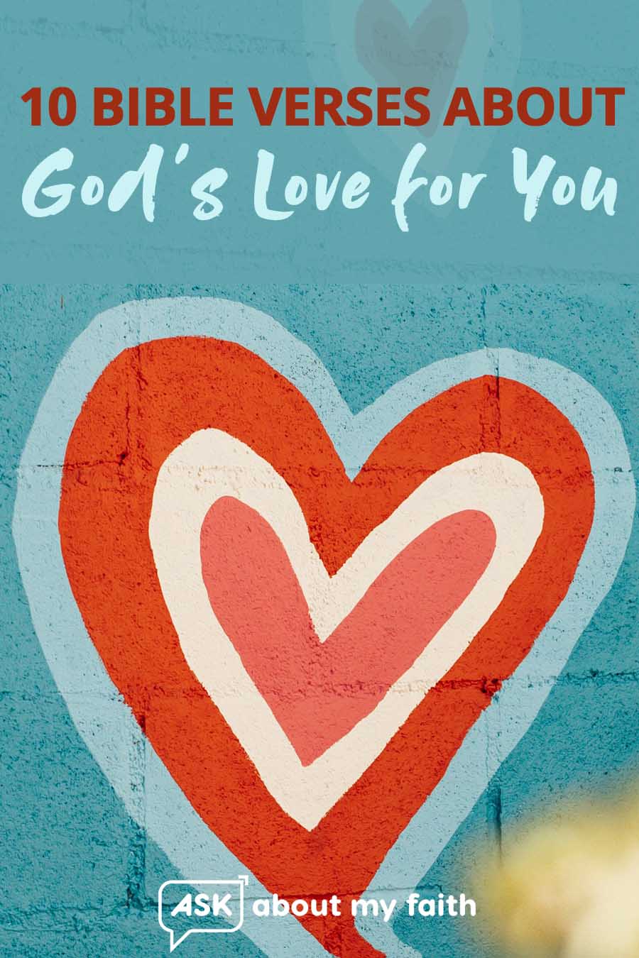 15 Bible Verses About God Loving You No Matter What