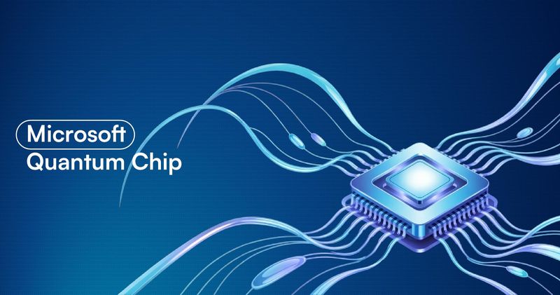 Microsoft Quantum Chip: Majorana-1 and the Case for Topological Qubits