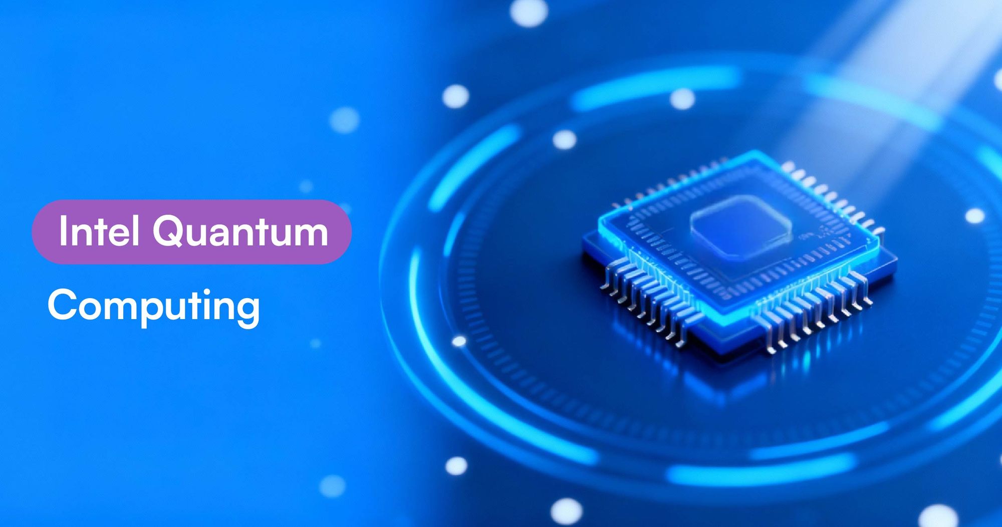 A Look Into Intel’s Quantum Computing Technology