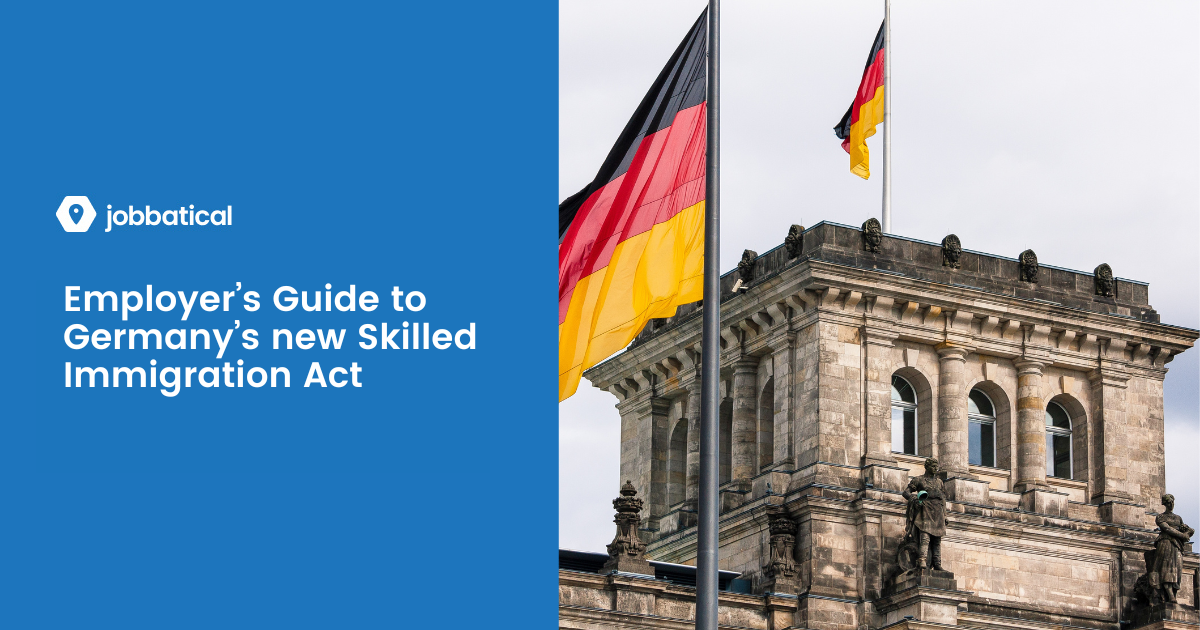 Employer’s Guide to Germany’s New Skilled Immigration Law | Jobbatical