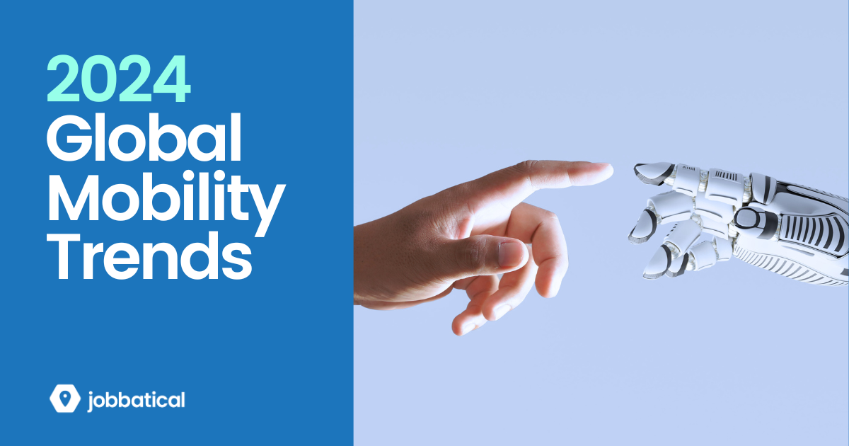 2024 Global Mobility Trends | Jobbatical