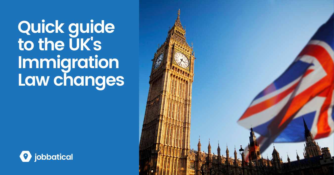 Quick guide to the UK's Immigration Law changes | Jobbatical