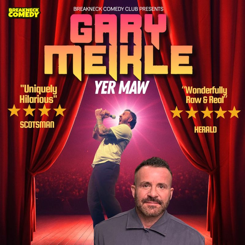 GARY MEIKLE , YER MAW | SCOTTISH TOUR 2026 | Breakneck Comedy Club