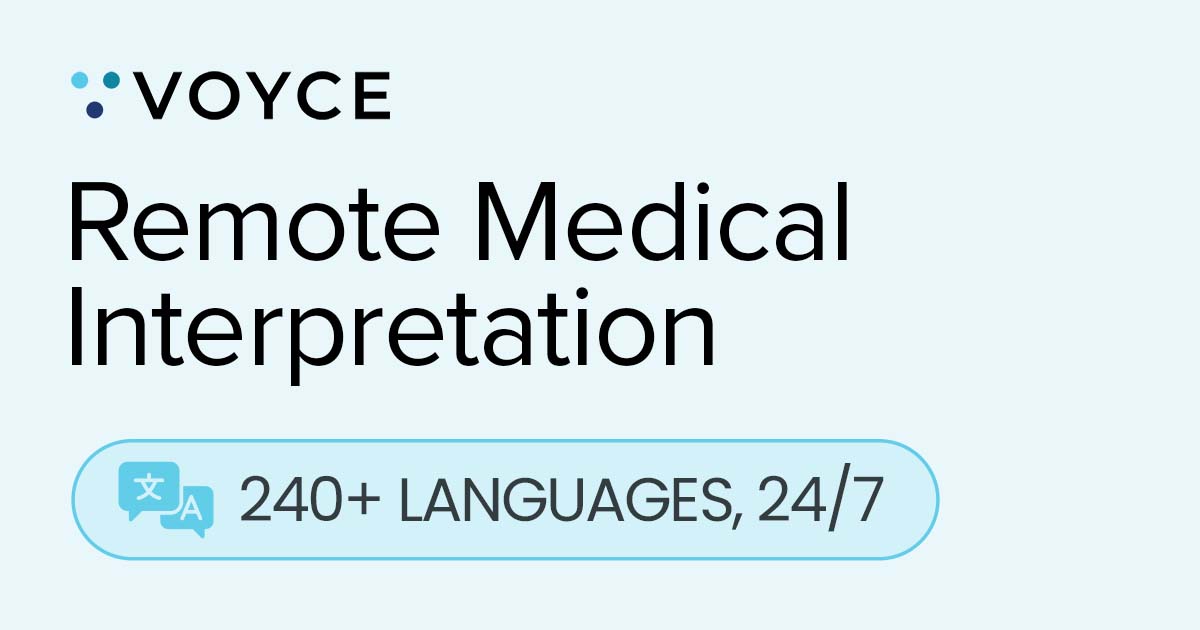 Voyce: On-Demand Medical Interpretation Services