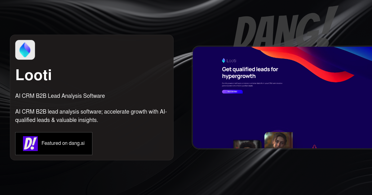 AI CRM B2B Lead Analysis Software - Looti