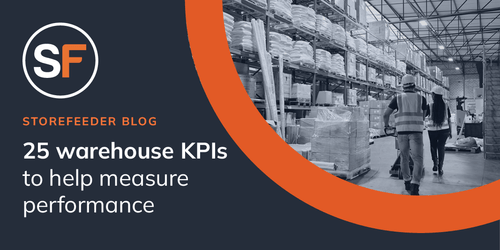 25 Warehouse KPIs To Help Measure Performance | StoreFeeder