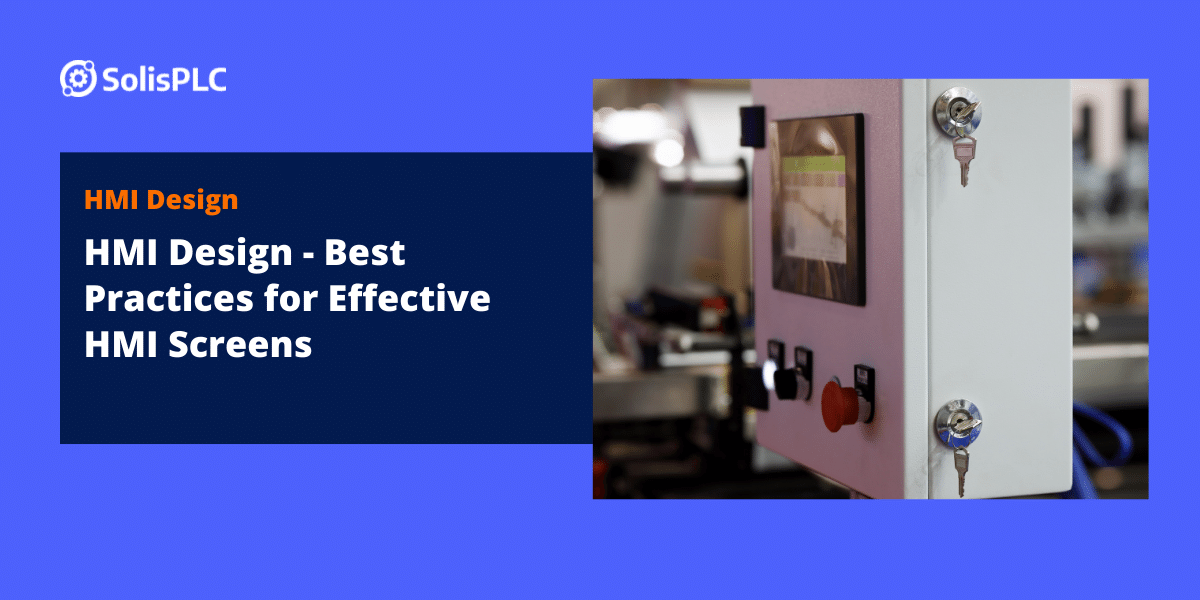 HMI Design - Best Practices for Effective HMI Screens