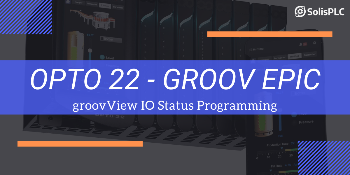 Opto 22 groov EPIC Learning Center groovView IO Status Programming