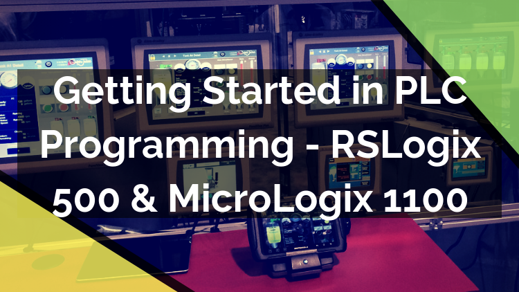 PLC Programming - Getting Started in RSLogix 500 & MicroLogix 1100 Programmable Logic Controller
