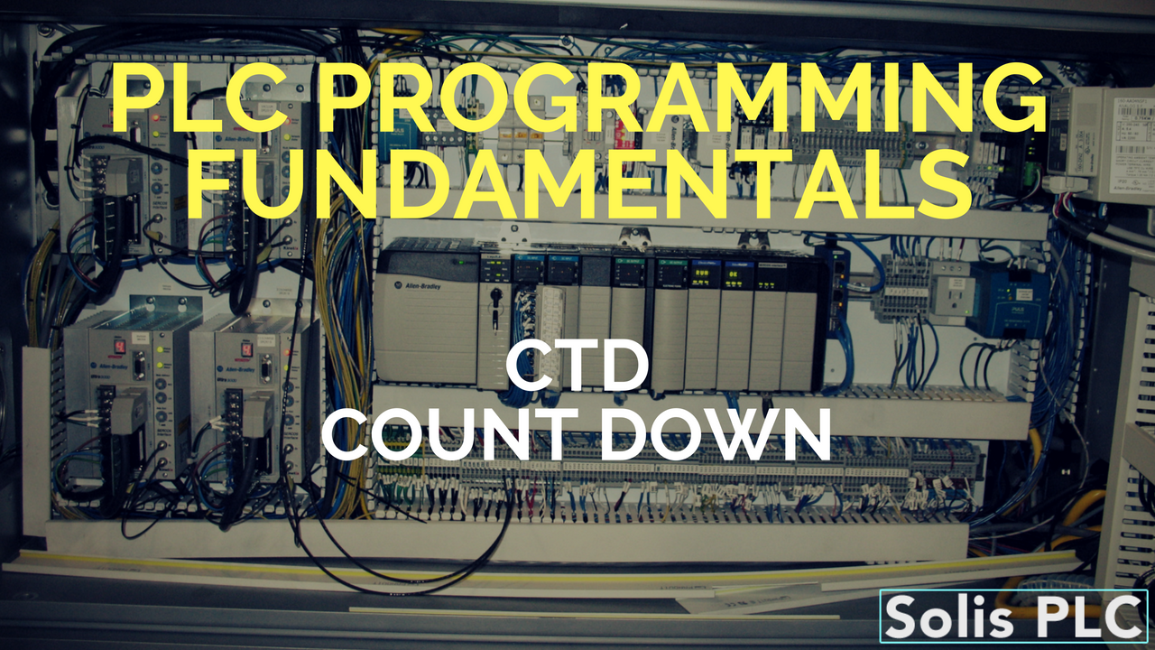 PLC Programming Intermediate Instructions – CTD | Count Down