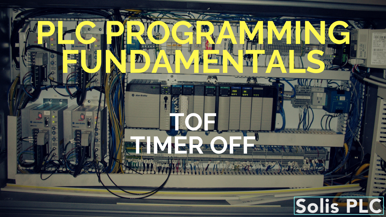 PLC Programming Intermediate Instructions – TOF | Timer Off