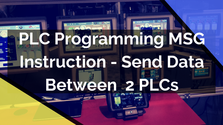 PLC Programming MSG Instruction - Send Data Between MicroLogix & CompactLogix PLCs Studio 5000 ...
