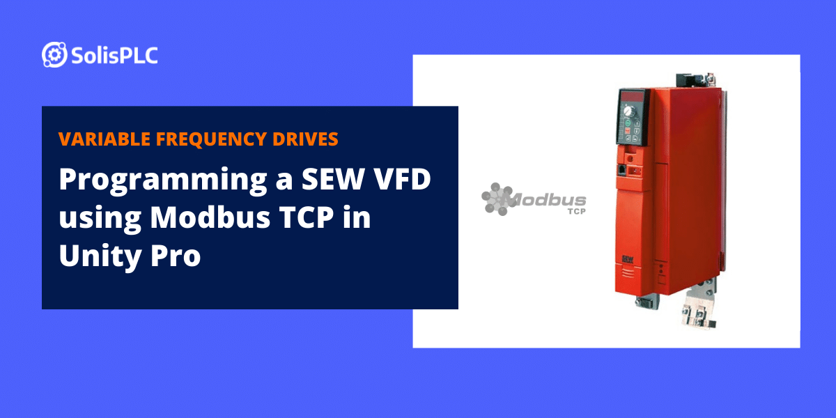 Programming a SEW VFD using Modbus TCP in Unity Pro