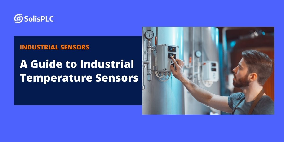 The Complete Guide to Temperature Sensors