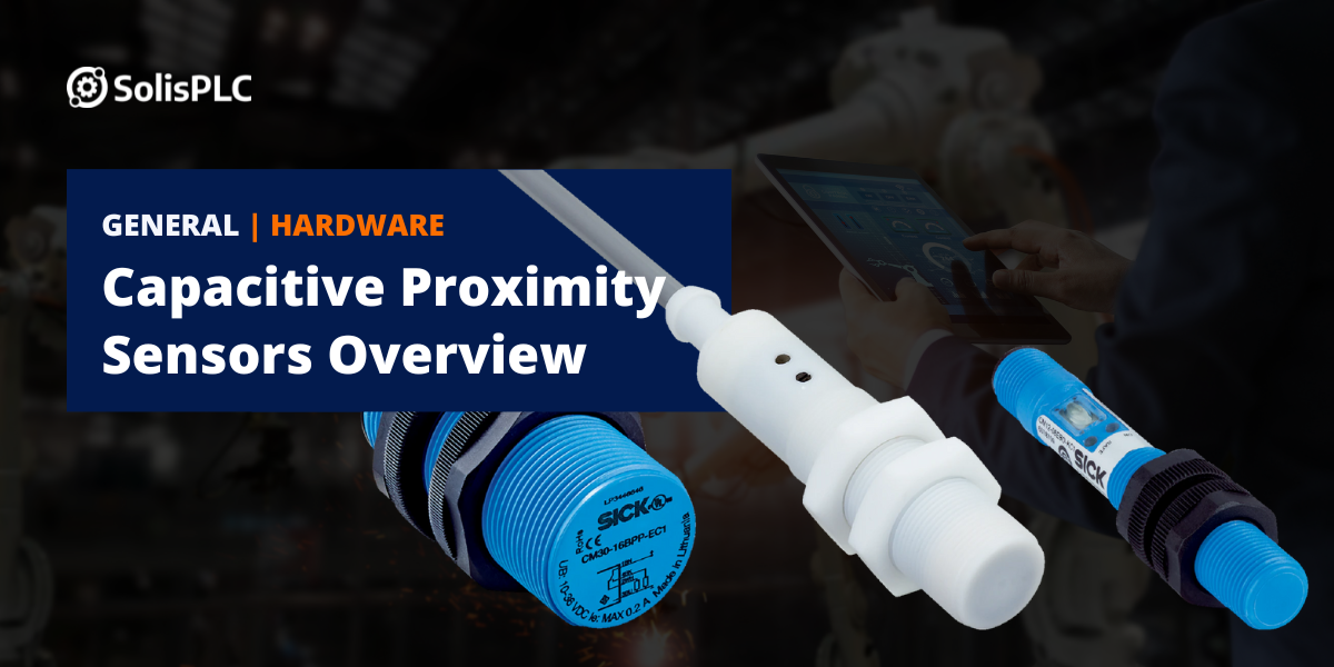 Capacitive Proximity Sensors Explained
