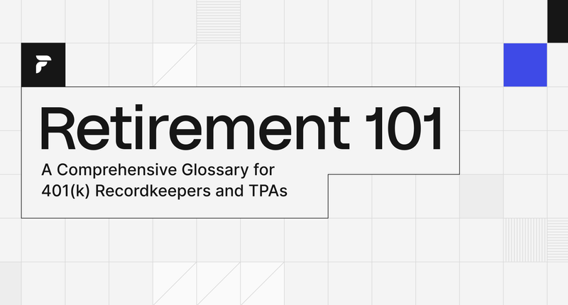 Retirement 101: A Comprehensive Glossary for 401(k) Recordkeepers and ...