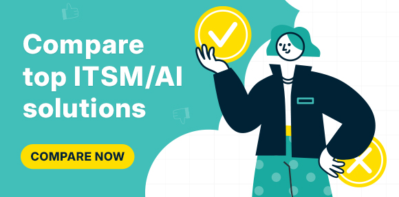 Compare Multiple ITSM and AI ITSM Solutions | Compare ServiceNow ITSM ...