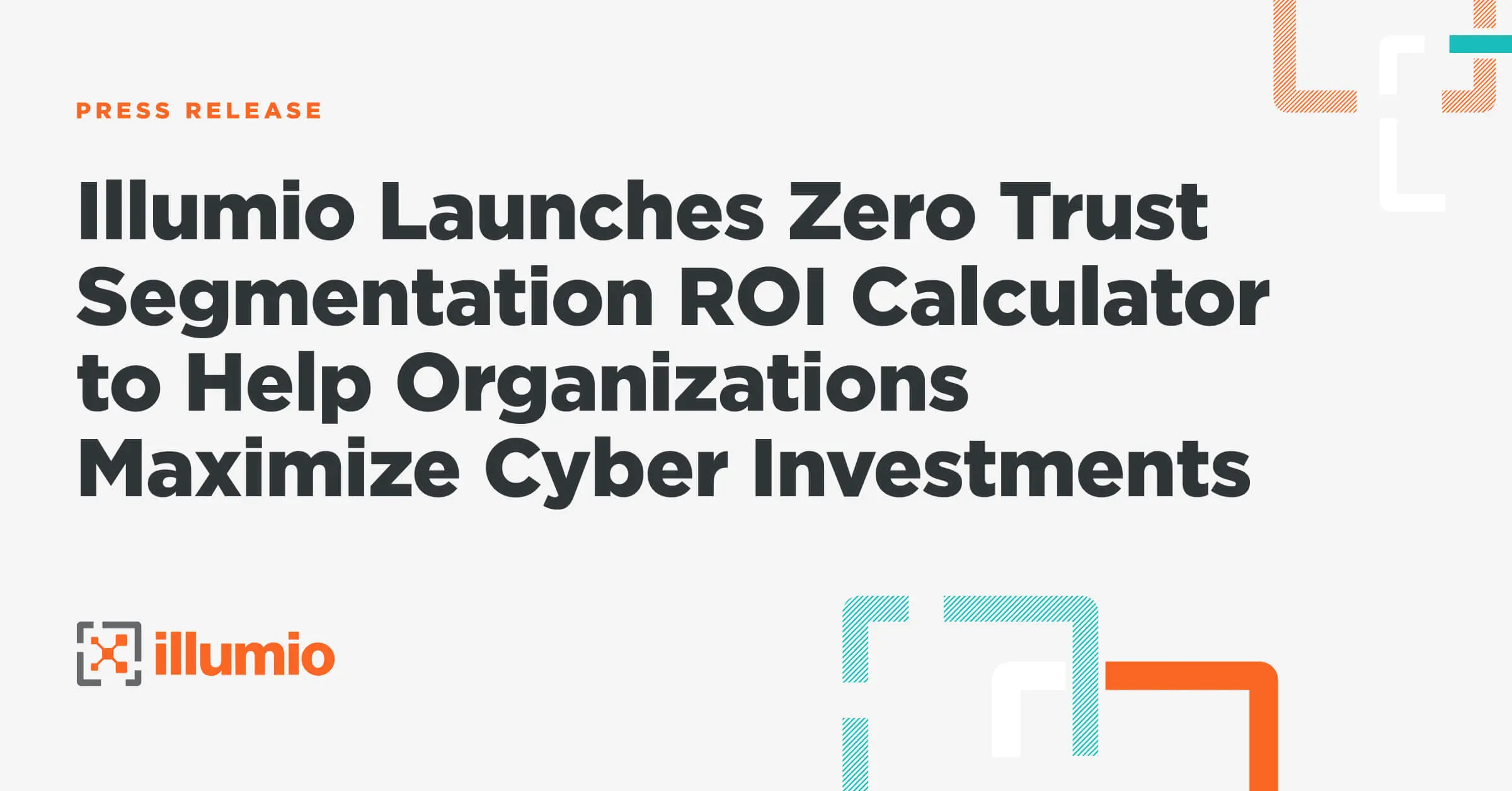 Illumio Launches Zero Trust Segmentation ROI Calculator to Help Organizations Maximize Cyber ...