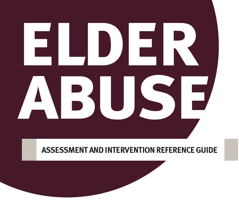 Elder Abuse - Assessment and Intervention Reference Guide - Nice Toolsets