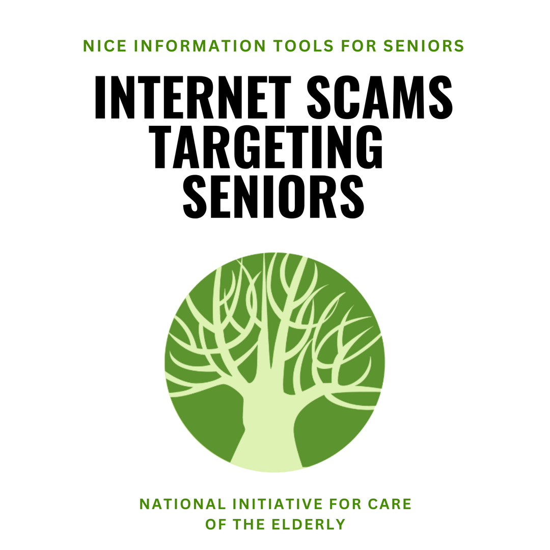 Internet Scams Targeting Older Adults - NICE Information Tools for Seniors