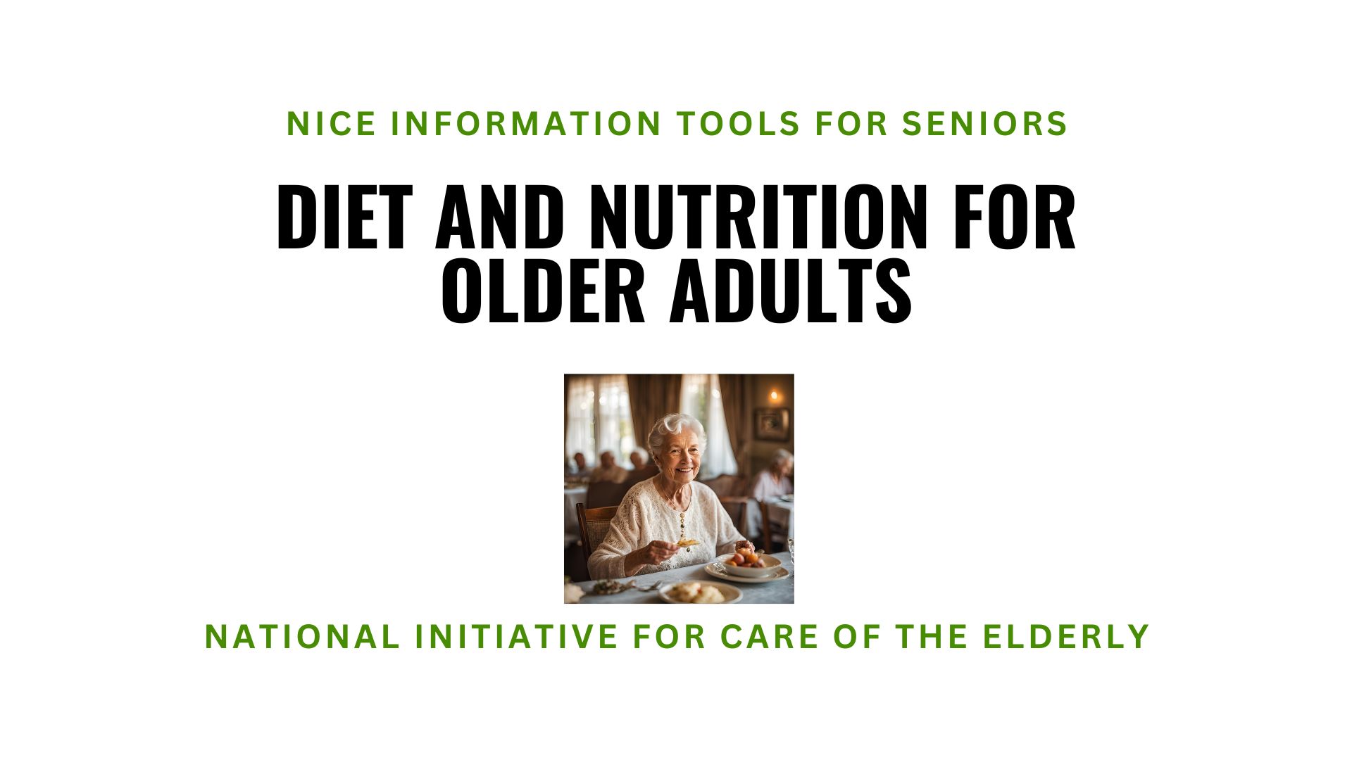 Diet and Nutrition for Older Adults - NICE Information Tool