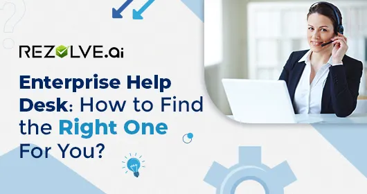 Choosing the Perfect Enterprise Help Desk Solution