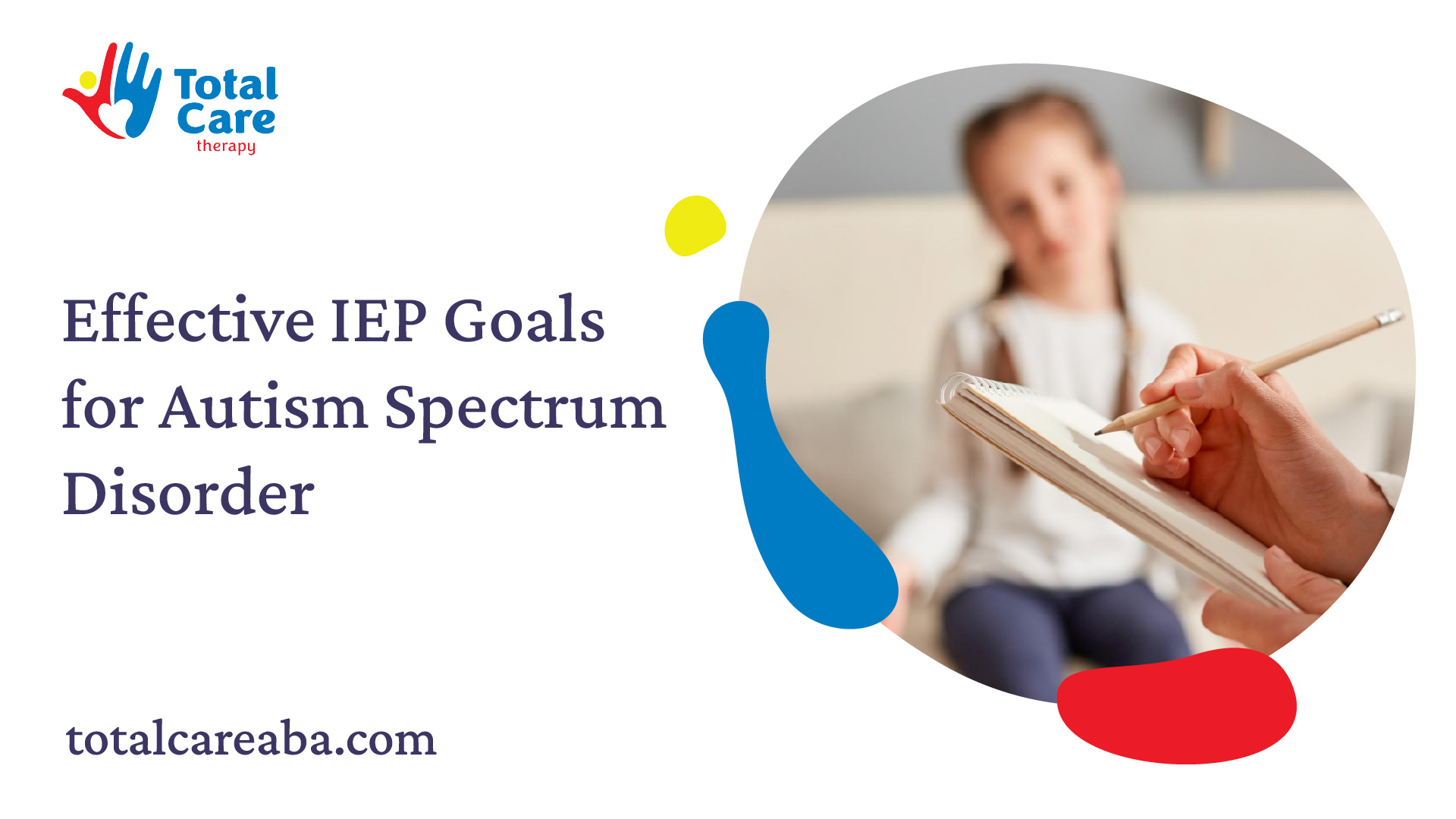 Effective IEP Goals for Autism Spectrum Disorder