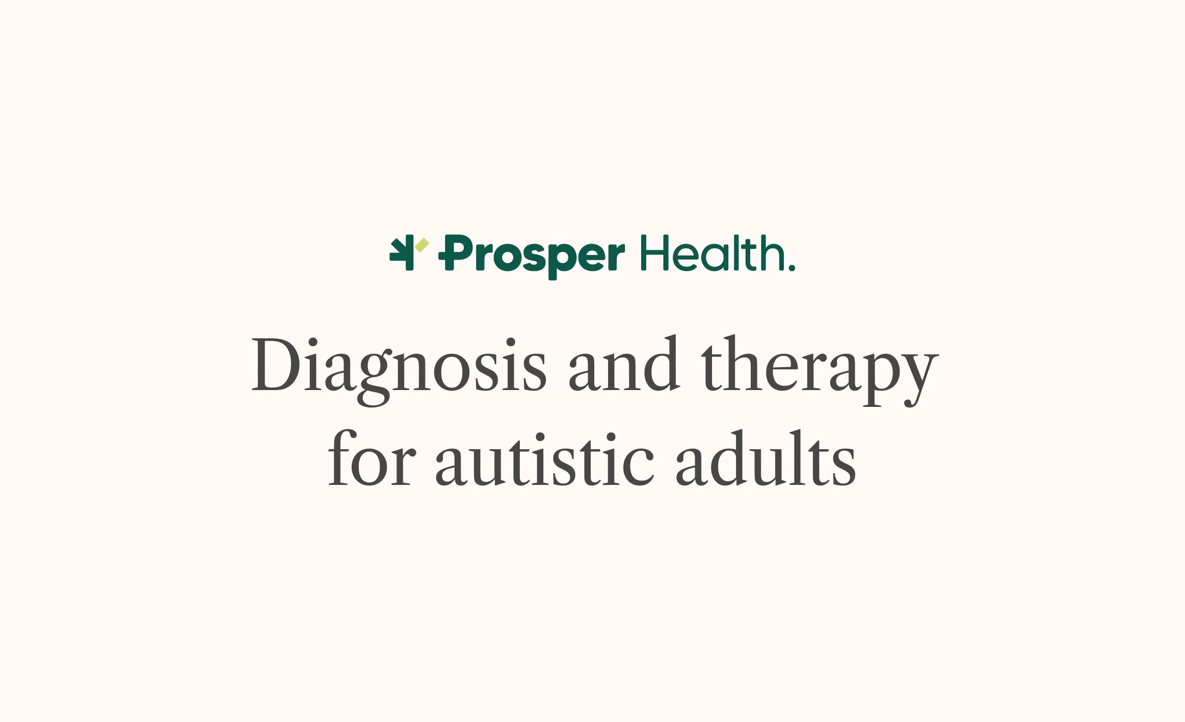 Online Autism Therapy for Adults | Prosper Health Online Autism Therapy for Adults | Prosper Health