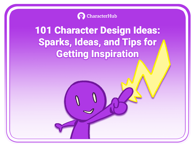 101 Character Design Ideas: Sparks, Ideas, and Tips for Getting ...