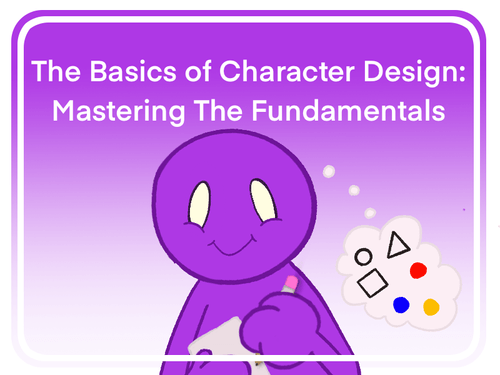The Basics Of Character Design: Mastering The Fundamentals | CharacterHub