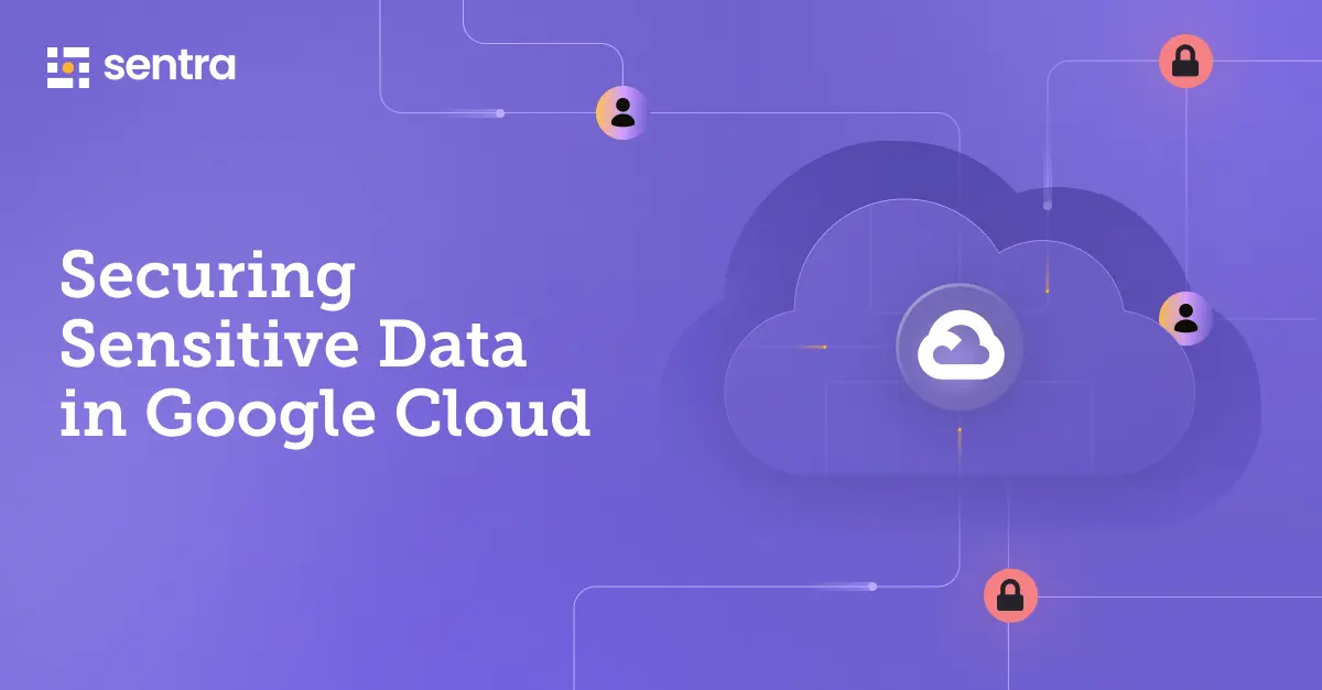Securing Sensitive Data in Google Cloud