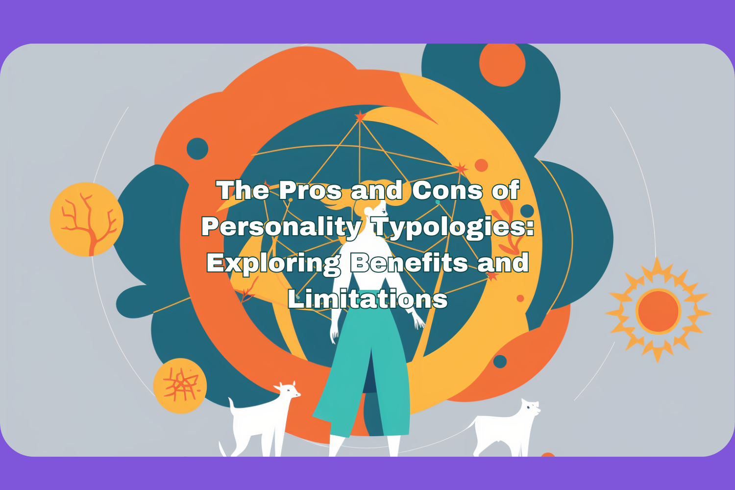 The Pros and Cons of Personality Typologies: Exploring Benefits and ...