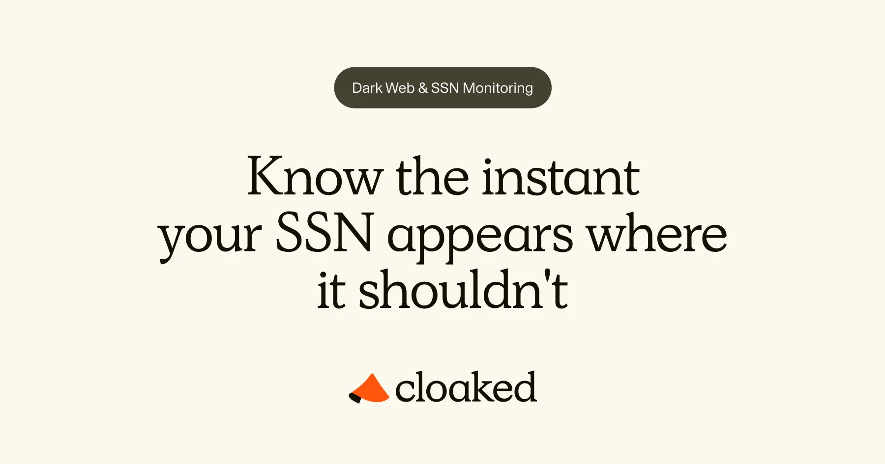 Dark Web Monitoring & Real-Time SSN Alerts | Cloaked