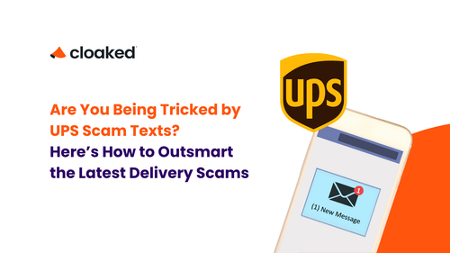Cloaked - Are You Being Tricked by UPS Scam Texts? Here’s How to ...