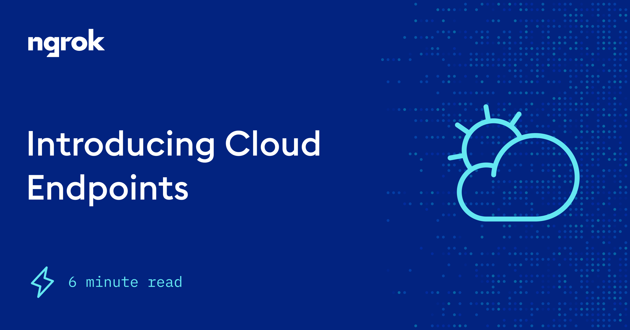 Introducing Cloud Endpoints - ngrok
