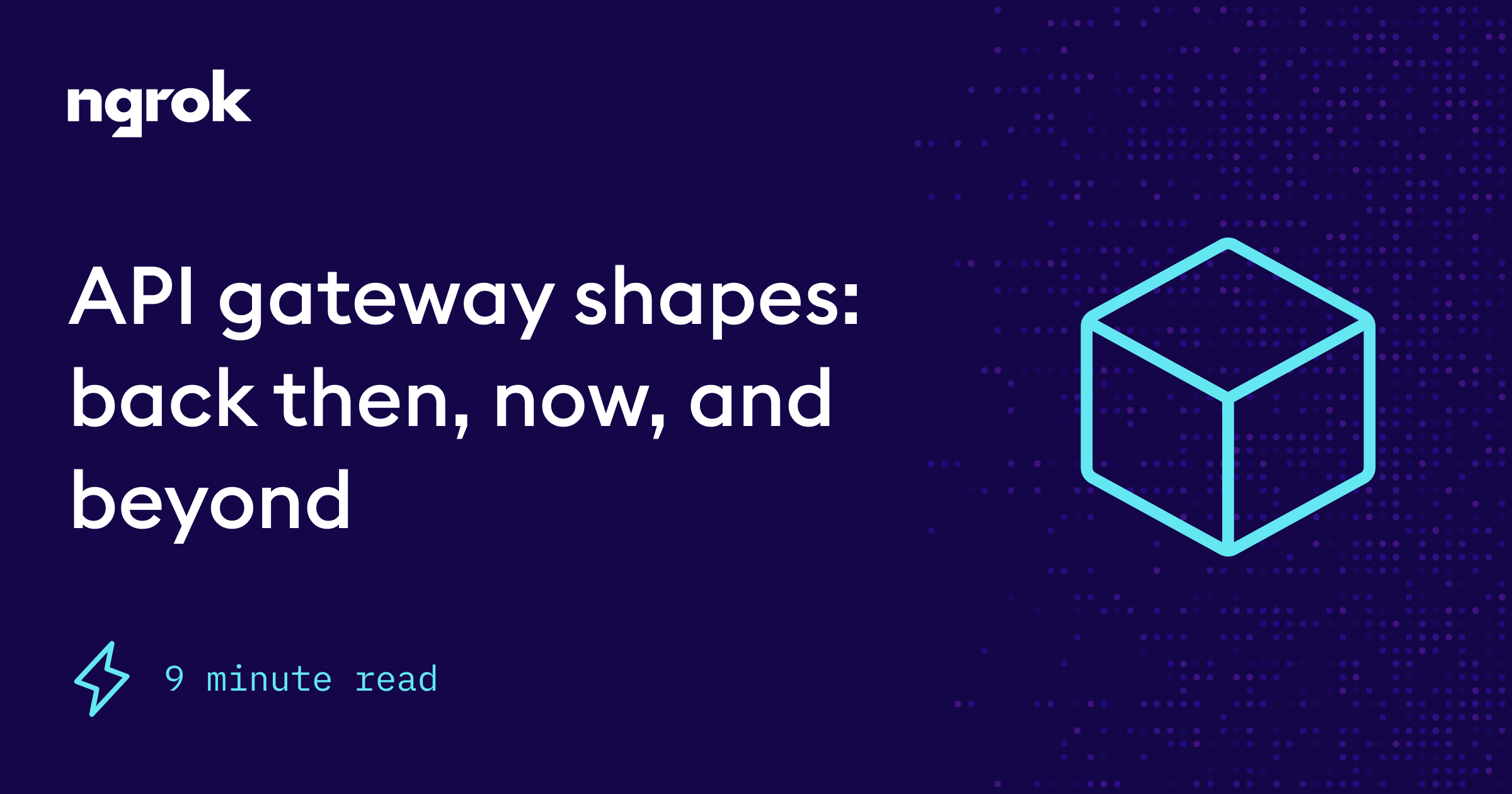 API gateway shapes: back then, now, and beyond - ngrok
