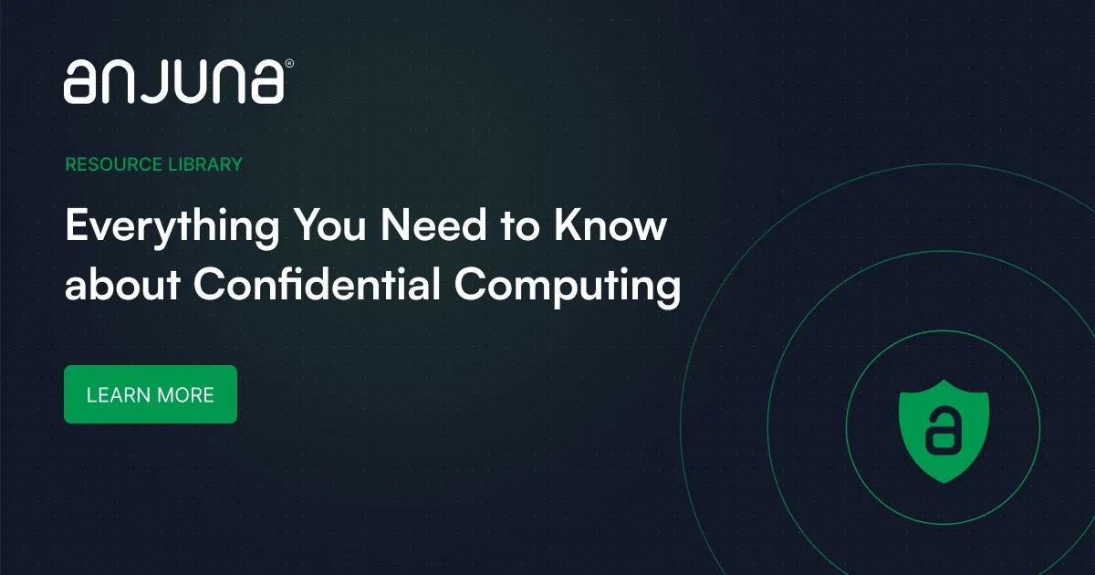 Resource Library | Anjuna Security