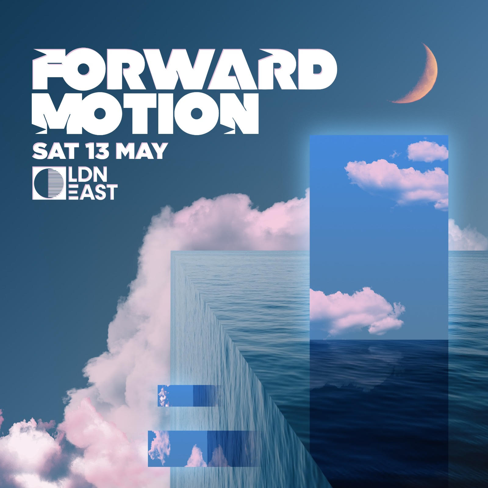 Forward Motion @ LDN East