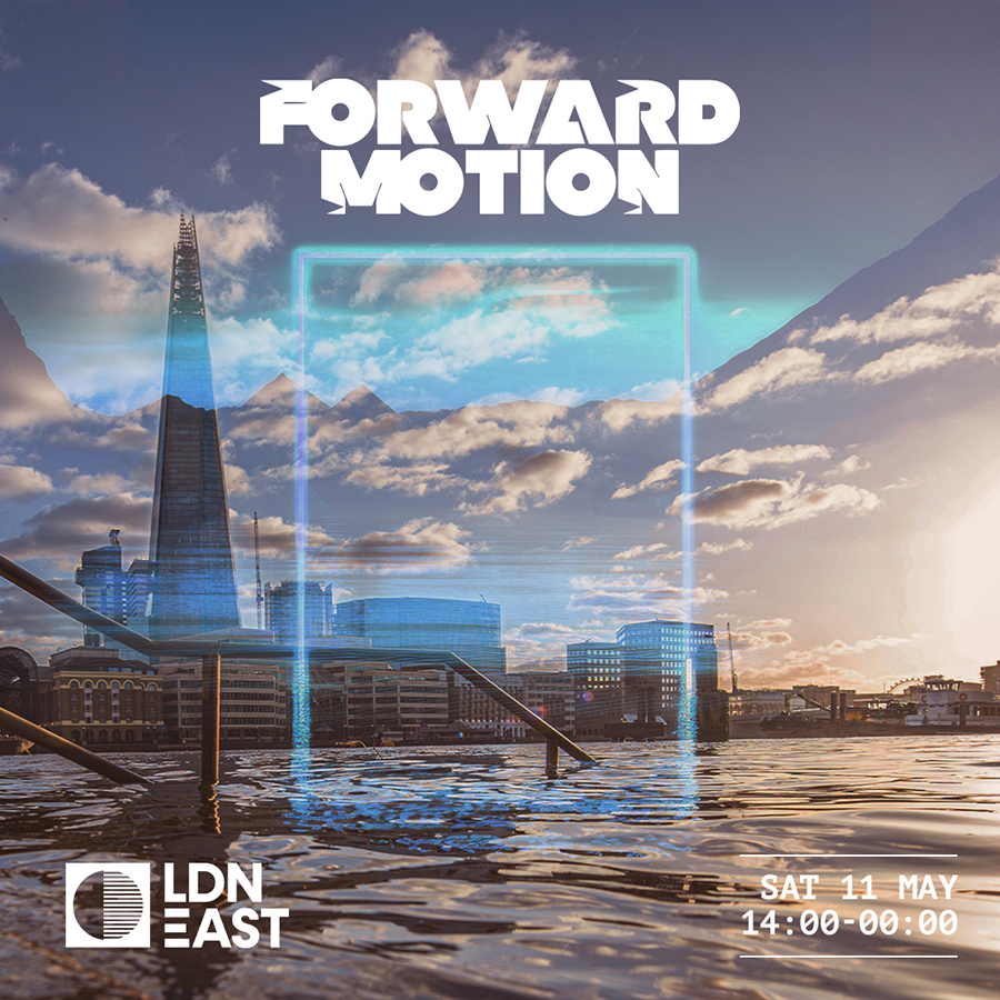 Forward Motion @ LDN East