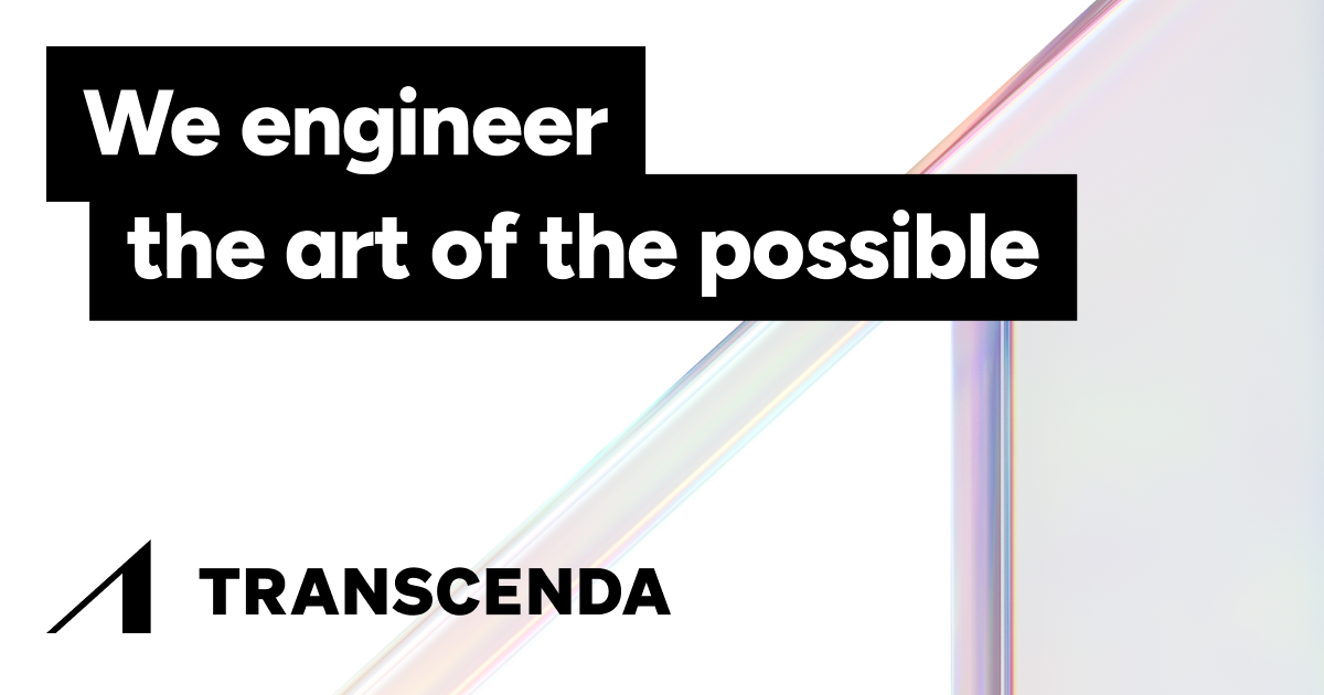 Transcenda — we engineer the art of the possible.
