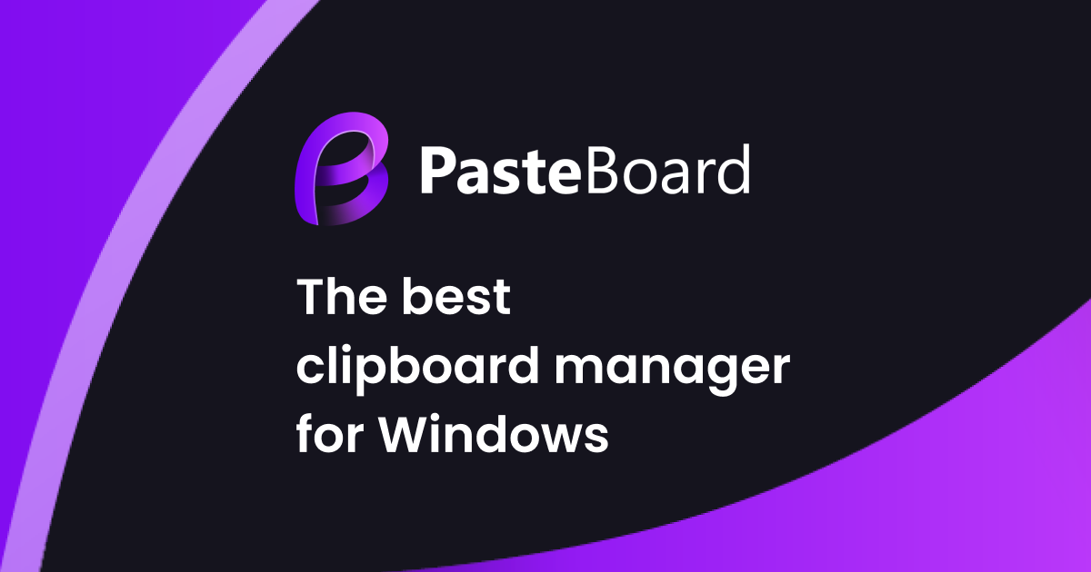 Pasteboard - The Best Clipboard Manager for Windows