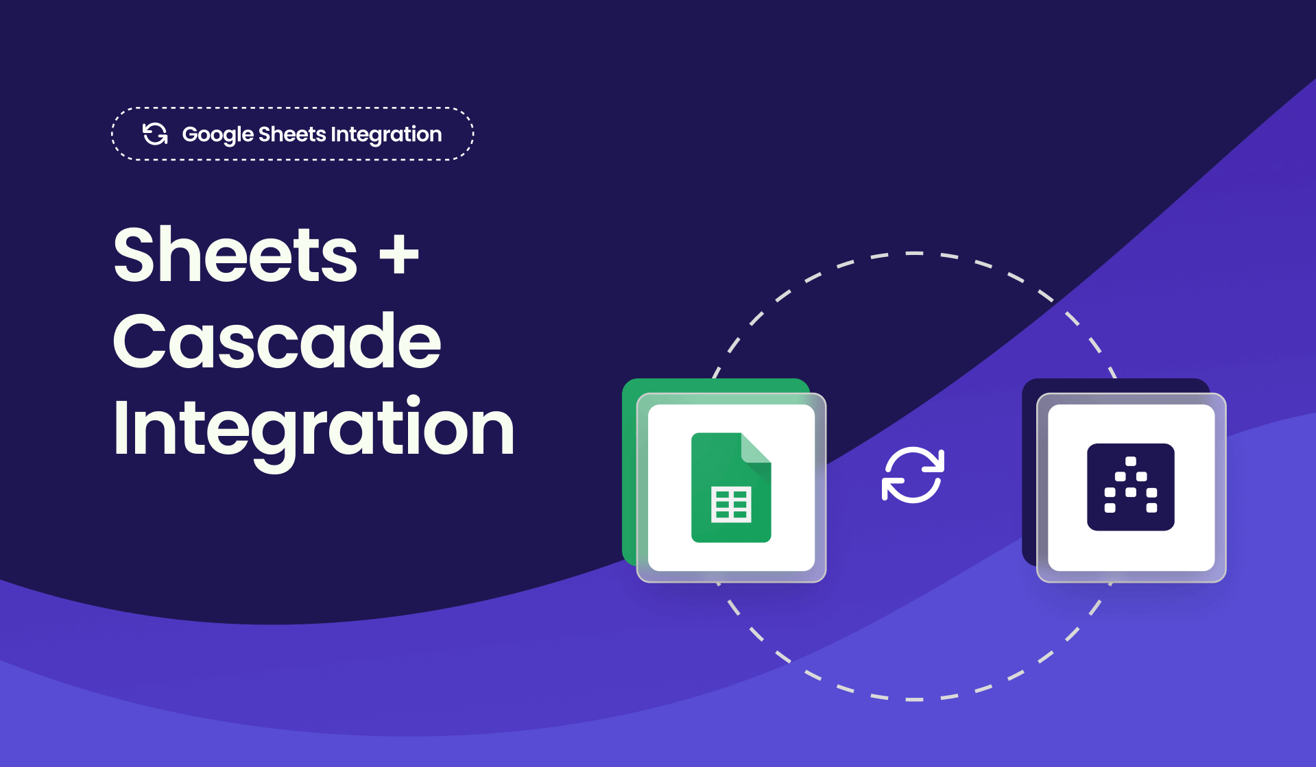 Integrate Cascade and Google Sheets
