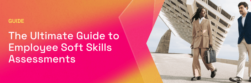 Deeper Signals | Guide to Employee Soft Skills Assessments