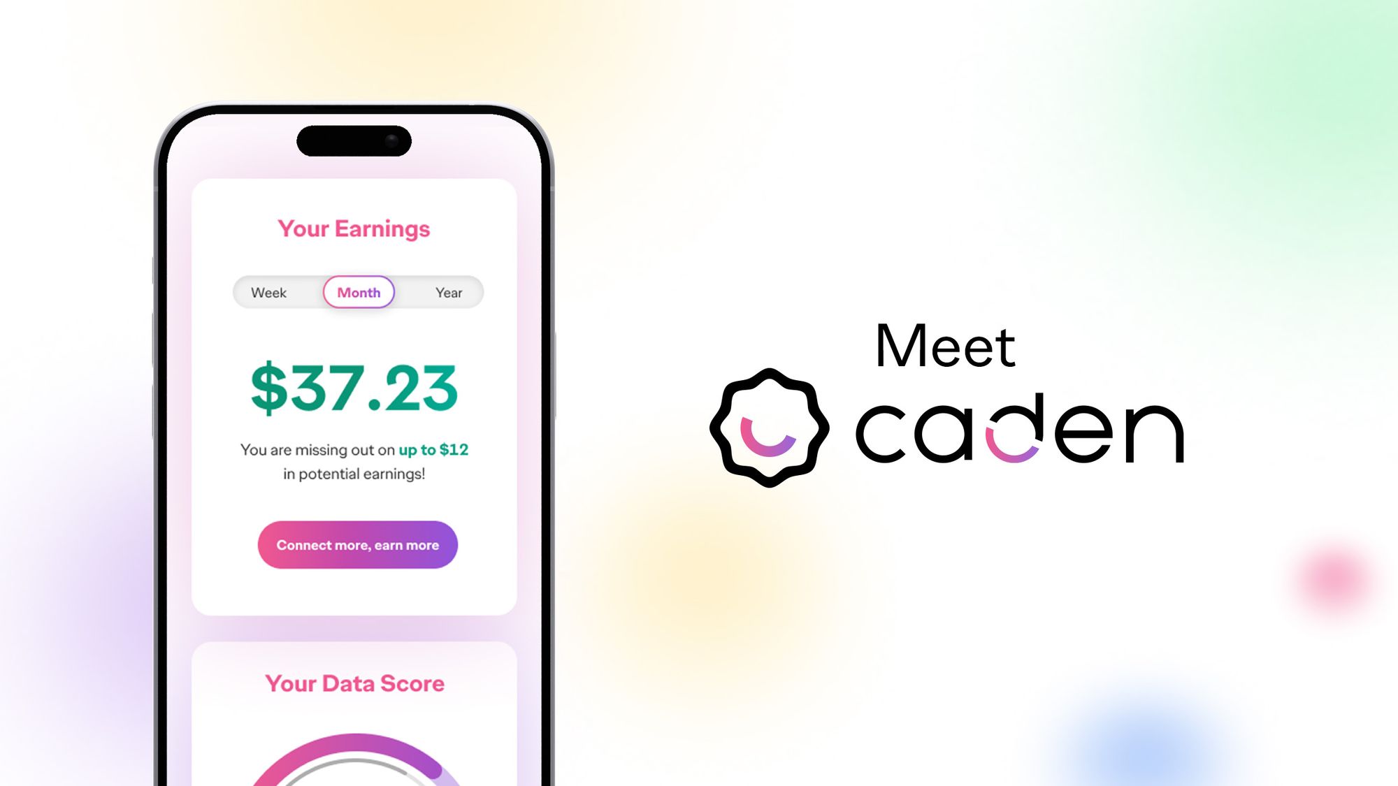 Caden | Earn & Learn From Your Data